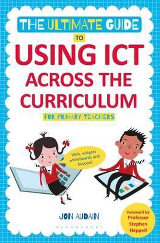 Using ICT In The Primary Classroom | 9781441144003 | Jon Audain ...