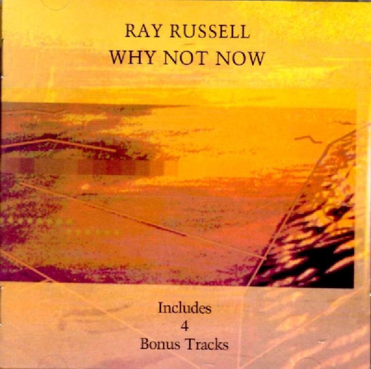 Ray Russell - Why Not Now [remastered], Ray Russell | Muziek | bol