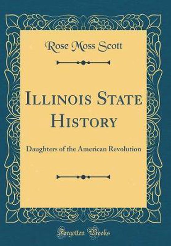 Illinois State History | 9780260339294 | Rose Moss Scott | Boeken | bol