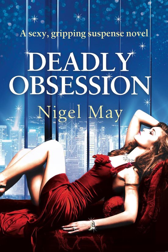 Deadly Obsession (ebook), Nigel May | 9781910751664 | Boeken | bol