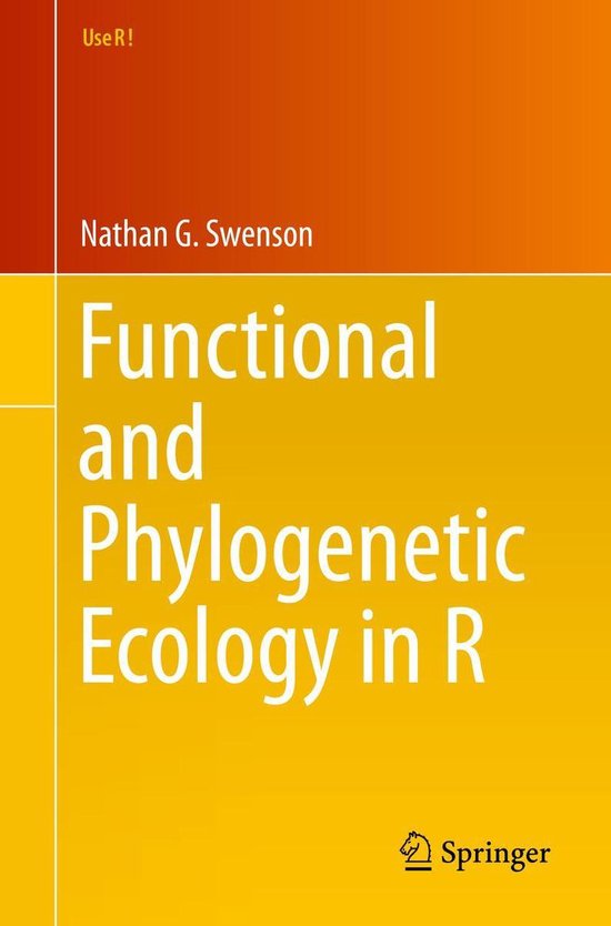Use R! - Functional and Phylogenetic Ecology in R (ebook), Nathan G ...