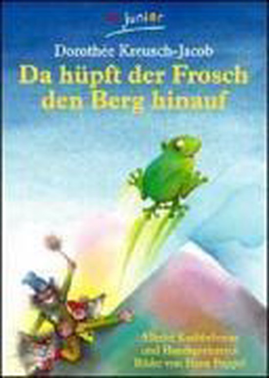 Da hüpft der Frosch den Berg hinauf | 9783423079884 | Boeken | bol