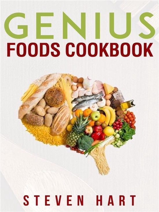 Genius Foods Cookbook (ebook), Steven Hart | 9788827596814 | Boeken ...