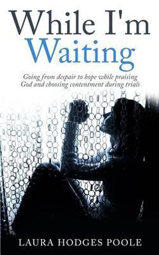 While I'm Waiting | 9781507654576 | Laura Hodges Poole | Boeken | bol.com