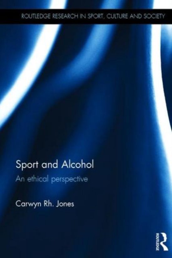 Sport and Alcohol | 9781138807976 | Carwyn Rh. Jones | Boeken | bol