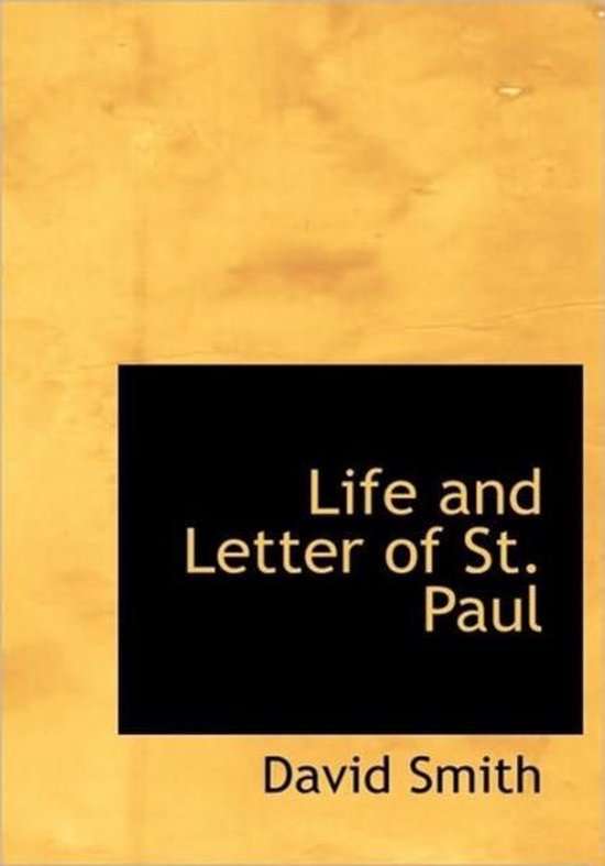 Life and Letter of St. Paul | 9781116482263 | Dr David Smith | Boeken ...