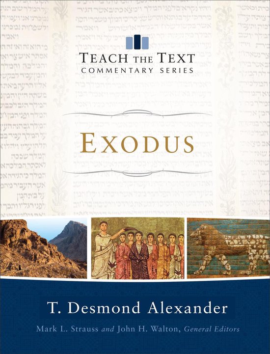 Teach the Text Commentary Series - Exodus (Teach the Text Commentary ...