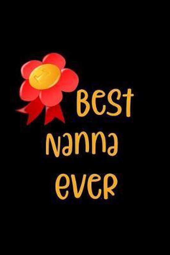 Best Nanna Ever, She'S Grand Press | 9781090295156 | Boeken | bol.com