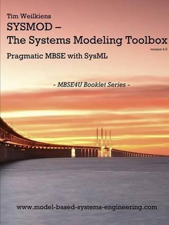 Sysmod - The Systems Modeling Toolbox - Pragmatic Mbse with Sysml, Tim Weilkiens |... | bol