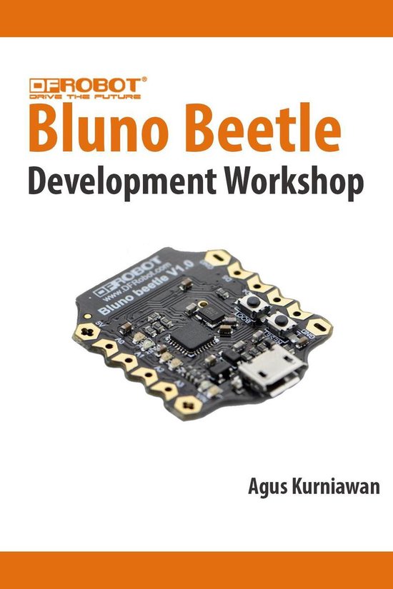 Bluno Beetle Development Workshop (ebook), Agus Kurniawan ...