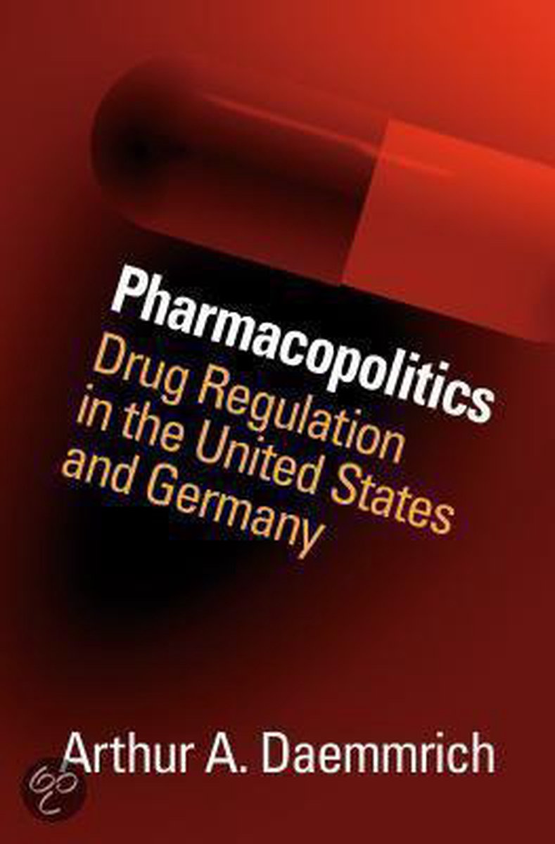 Pharmacopolitics | 9780807828441 | Arthur A. Daemmrich | Boeken | bol