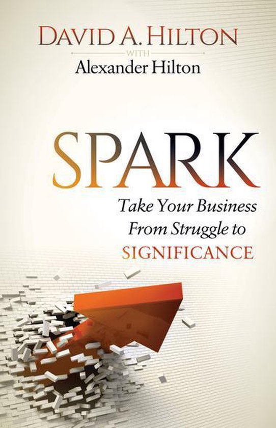 Spark (ebook), David A. Hilton | 9781630479480 | Boeken | bol.com