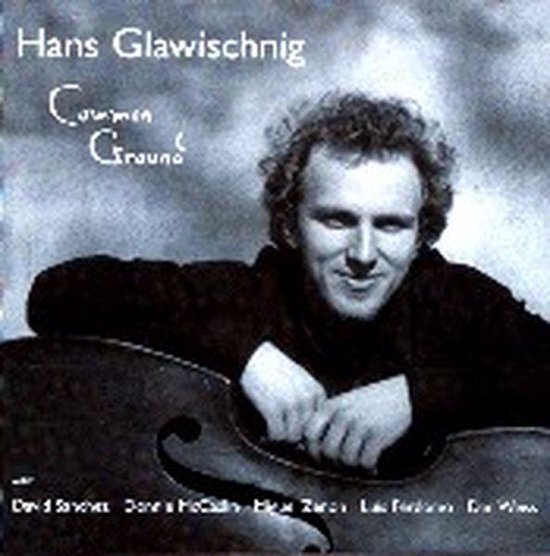 Common Ground [spanish Import], Hans Glawischnig | Muziek | bol