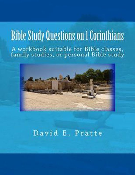 Bible Study Questions on 1 Corinthians | 9781496125040 | David E Pratte | Boeken | bol.com