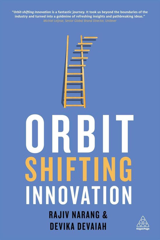 Orbit-Shifting Innovation (ebook), Rajiv Narang | 9780749468767 | Boeken | bol.com