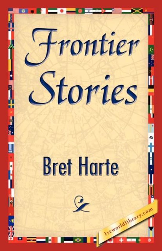 Frontier Stories, Bret Harte | 9781421844220 | Boeken | bol.com
