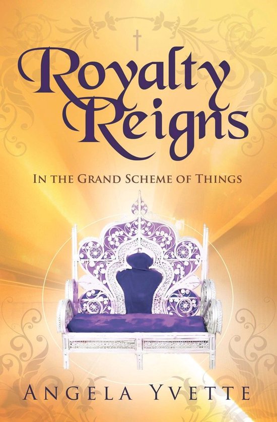 Royalty Reigns (ebook), Angela Yvette | 9781449718633 | Boeken | bol.com