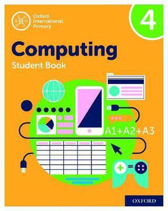 Oxford International Primary Computing: Student Book 4 | 9780198497820 ...