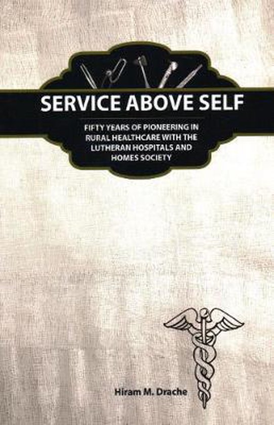 Service Above Self | 9780913163511 | Hiram Dr. Drache | Boeken | bol.com