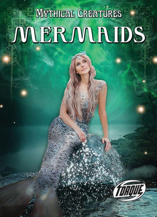 Mythical Creatures - Mermaids (ebook), Lisa Owings | 9781681037387 ...