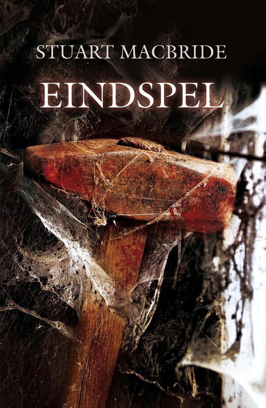 Eindspel (ebook), Stuart MacBride | 9789047516149 | Boeken | bol.com