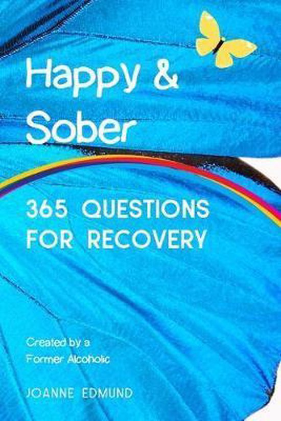 Happy & Sober: Recovery From Alcoholism: A Guided Journal For Recovery ...