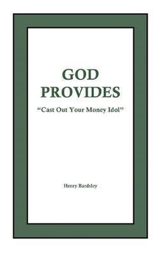 God Provides, Henry Bardsley | 9781540873798 | Boeken | bol.com