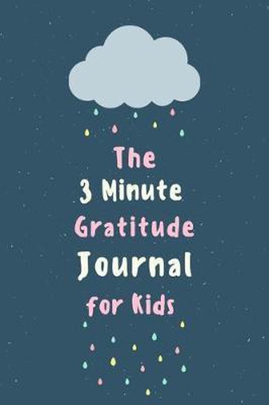 The 3 Minute Gratitude Journal for Kids | 9781656713704 | Creative Duby ...