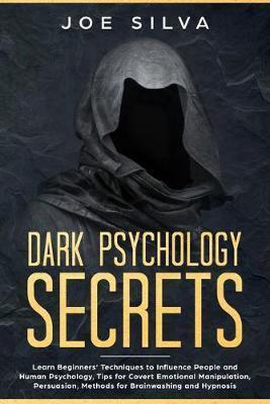 Dark Psychology Secrets | 9781687100931 | Joe Silva | Boeken | bol.com