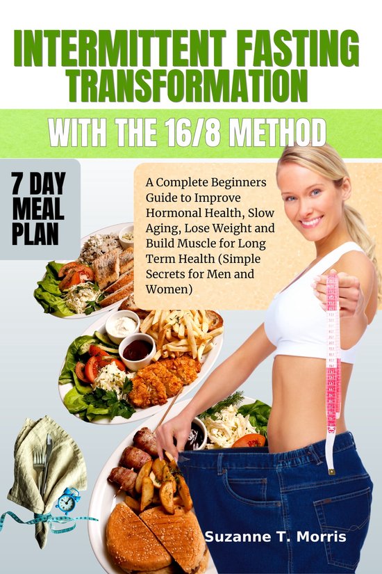 Intermittent Fasting Transformation with The 16/8 Method (ebook ...