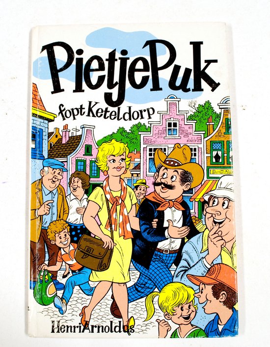 Pietje Puk fopt Keteldorp, Henri Arnoldus | 9789060565148 | Boeken | bol