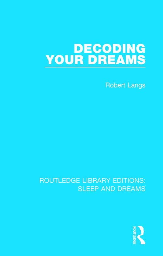 Routledge Library Editions: Sleep and Dreams- Decoding Your Dreams ... Routledge Library Editions: Sleep and Dreams- Decoding Your Dreams ...