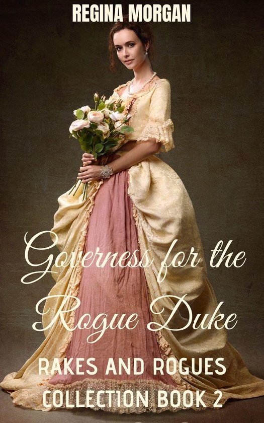 Governess for the Rogue Duke (Rakes and Rogues Collection Book 2 ...