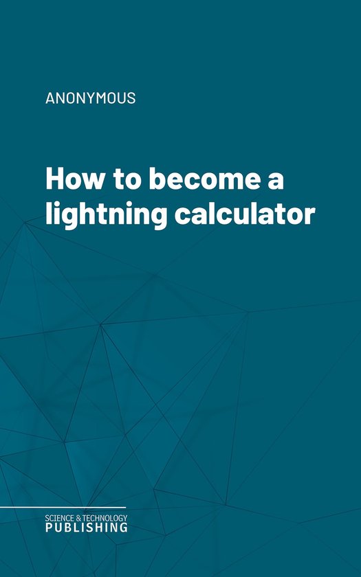 How to become a lightning calculator (ebook), Anonymous | 9782528119198 ...