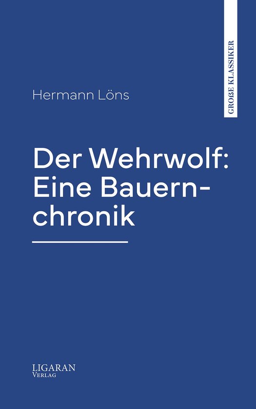 Der Wehrwolf: Eine Bauernchronik (ebook), Hermann Löns | 9782528044124 ...
