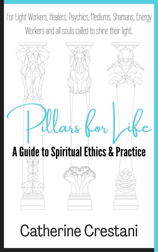 Pillars for Life: A Guide to Spiritual Ethics and Practice (ebook ...