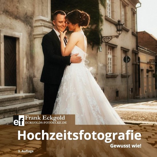 Hochzeitsfotografie, Frank Eckgold | 9783754352090 | Boeken | bol