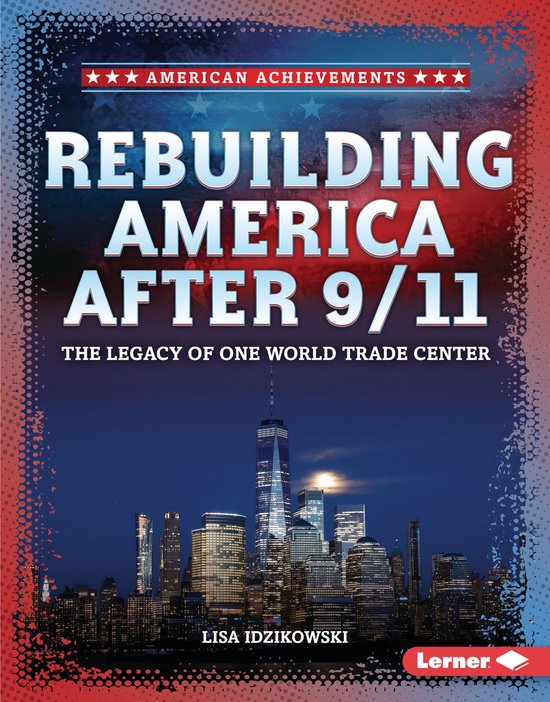 American Achievements - Rebuilding America After 9/11 (ebook), Lisa ...