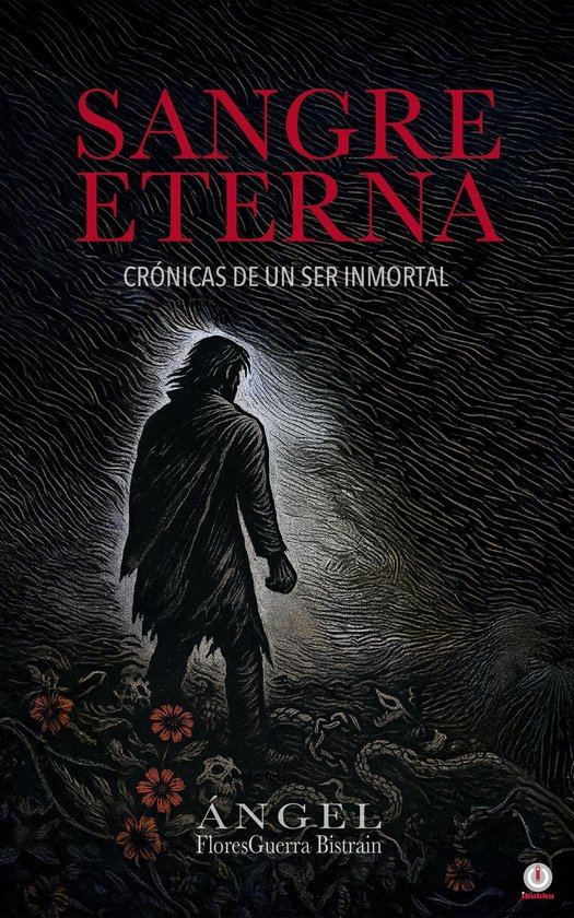 SANGRE ETERNA (ebook), Ángel Flores Guerra Bistrain | 9798897273775 ...