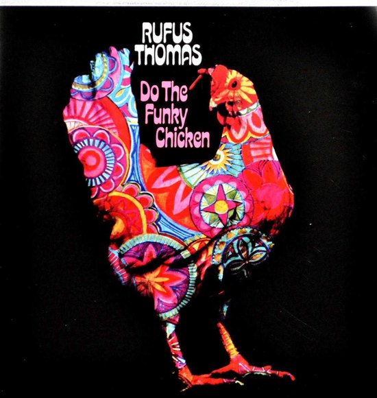 Rufus Thomas - Do The Funky Chicken (CD) (Remastered), Rufus Thomas ...