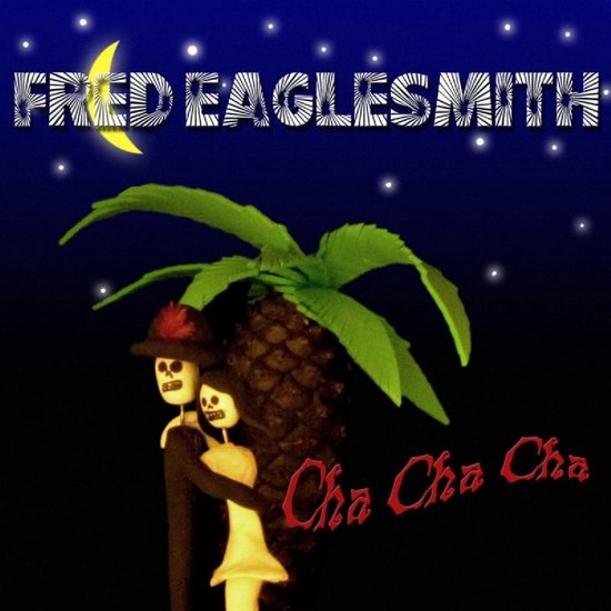Fred Eaglesmith - Cha Cha Cha (CD), Fred Eaglesmith | Muziek | bol