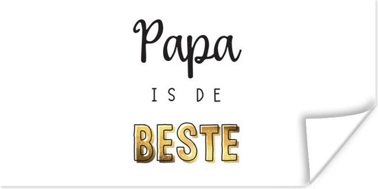 Poster Kado man - Papa - Vaderdag - Papa is de beste - Quote - Spreuken ...
