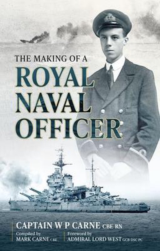 The Making of a Royal Naval Officer, William Carne | 9781913491598 ...