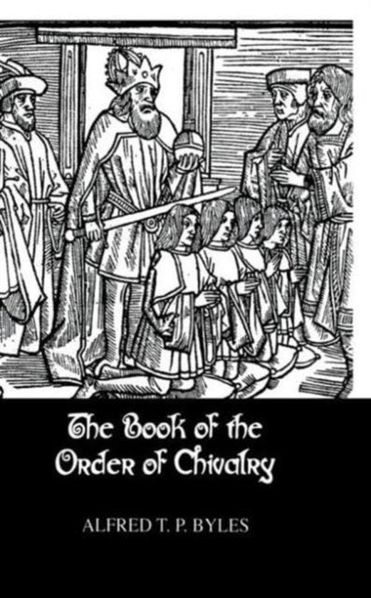 Book Of The Order Of Chivalry, Byles | 9780710309242 | Boeken | bol.com