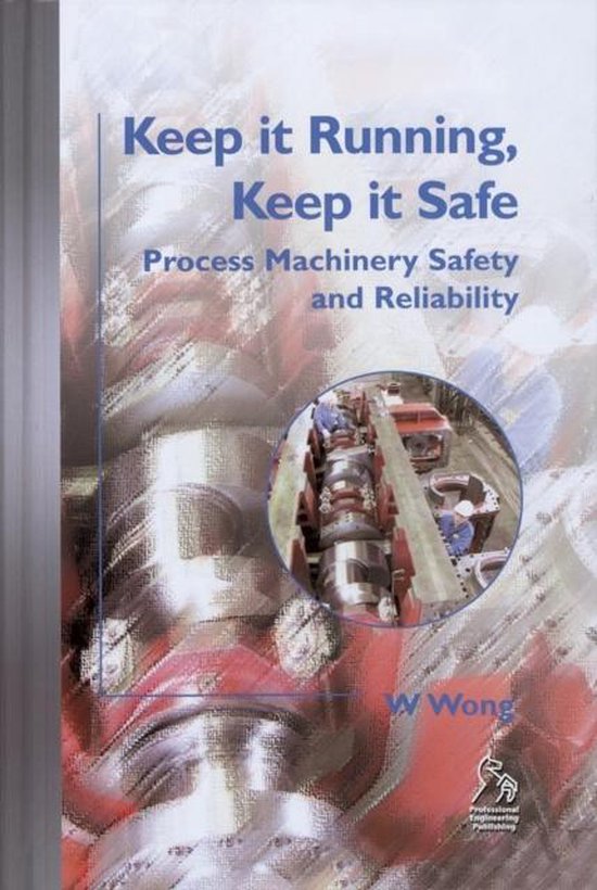 Keep it Running, Keep it Safe | 9781860584077 | W Wong | Boeken | bol.com