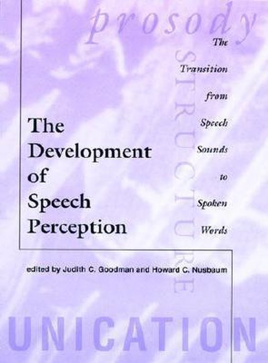 The Development of Speech Perception | 9780262071543 | Goodman | Boeken | bol.com