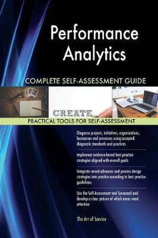 Performance Analytics Complete Self-Assessment Guide, Gerardus Blokdyk ...