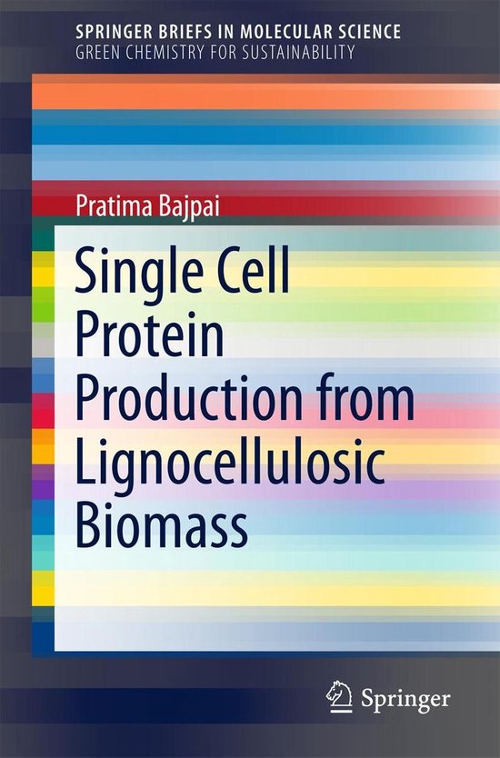 SpringerBriefs in Molecular Science - Single Cell Protein Production ...
