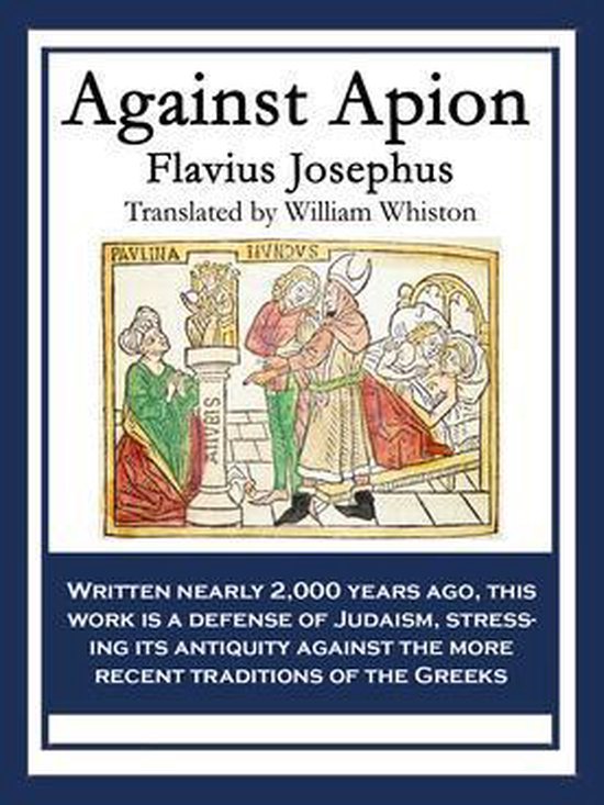 Against Apion (ebook), Flavius Josephus | 9781627558815 | Boeken | bol