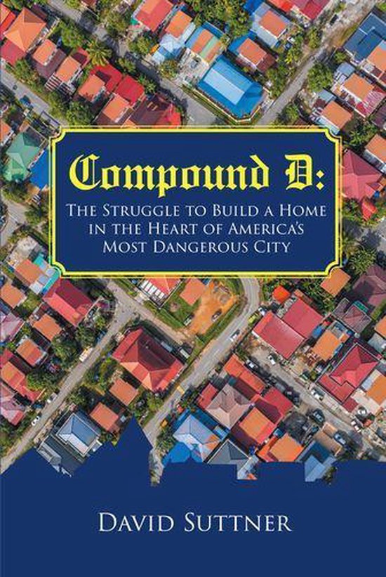 Compound D (ebook), David Suttner | 9781646286171 | Boeken | bol